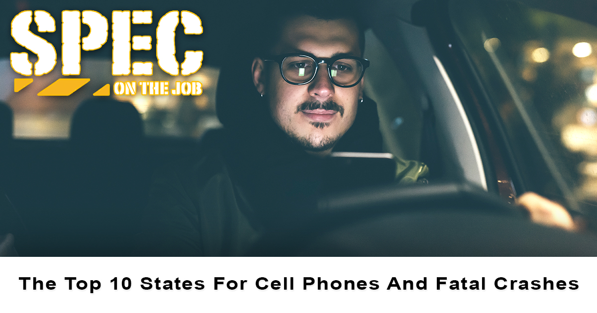 The Top 10 States For Cell Phones And Fatal Crashes - Spec On The Job